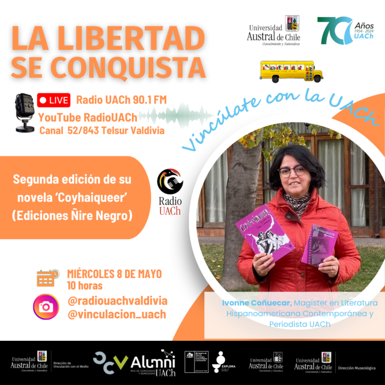 🔴LA LIBERTAD SE CONQUISTA / 08 DE MAYO 2024 – AL AIRE🔴 | UACH Vinculación